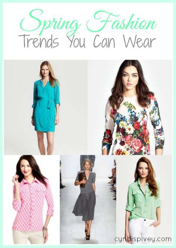 Spring Fashion Trends You Can Wear - Cyndi Spivey