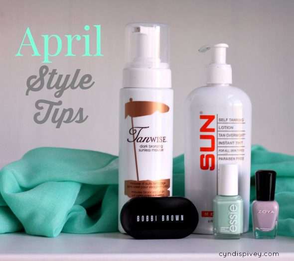 April Style Tips - Cyndi Spivey