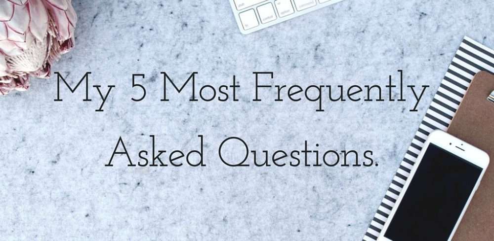 My 5 Most Frequently Asked Questions - Cyndi Spivey