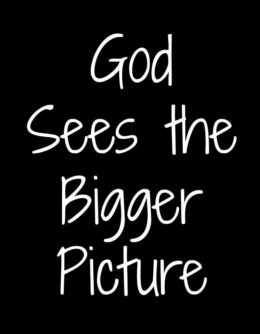 God Sees The Bigger Picture - Cyndi Spivey