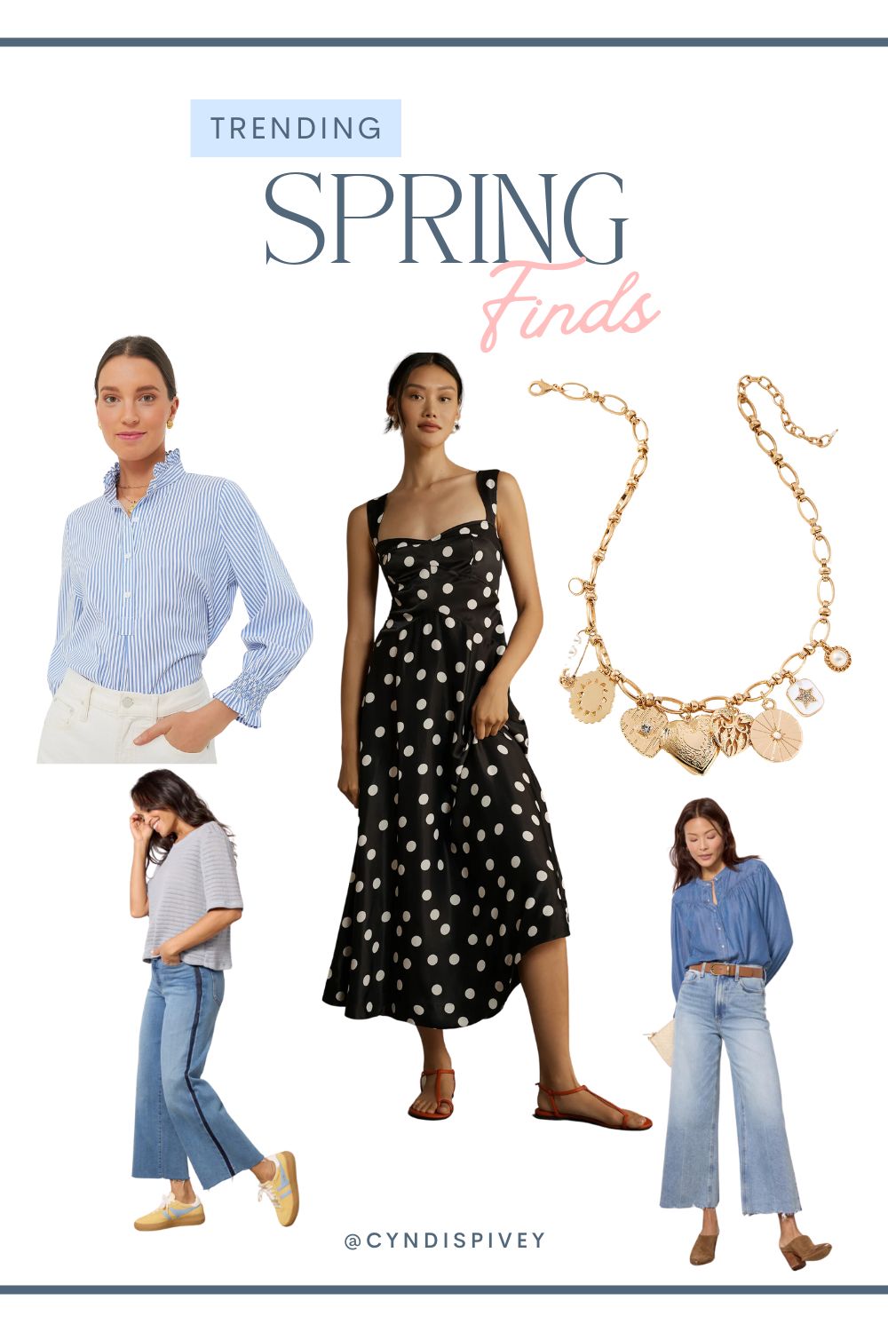 My Favorite 2025 Spring Trends - Cyndi Spivey